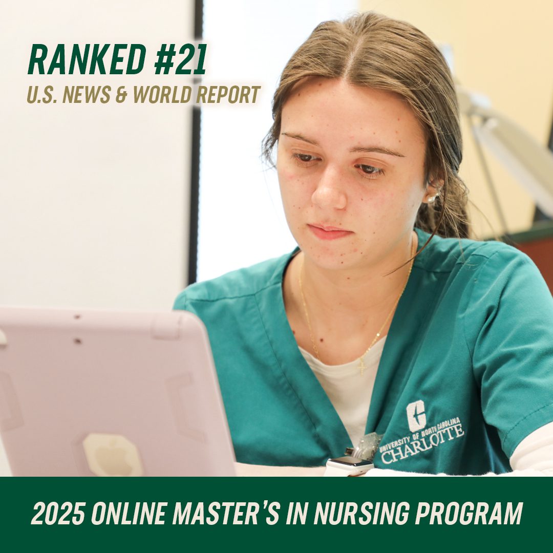 UNC Charlotte School of Nursing Rises to No. 21 for Online Master's in ...